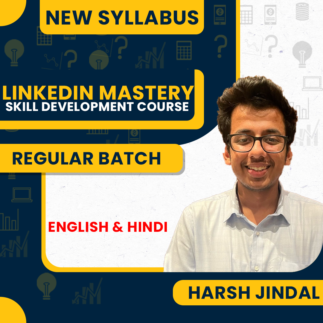 Harsh Jindal LinkedIn Mastery (Skill Development Course)